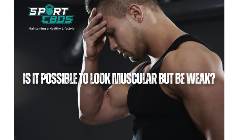 Is it Possible to Look Muscular but Be Weak? Unraveling the Fitness ...